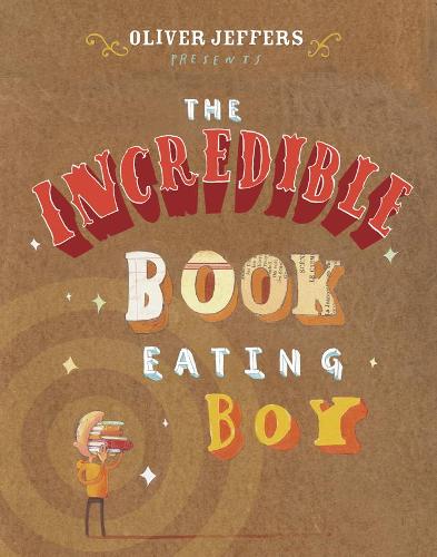 The Incredible Book Eating Boy By Oliver Jeffers | World of Books GB