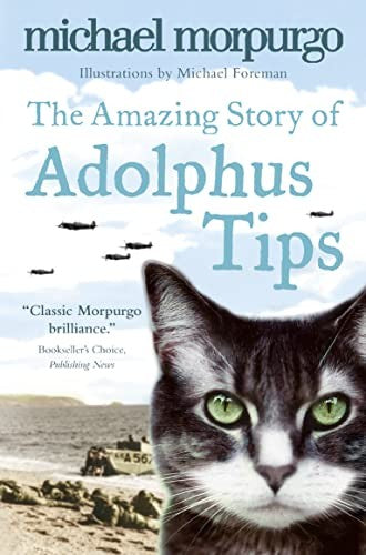 The Amazing Story of Adolphus Tips By Michael Morpurgo | World of Books GB