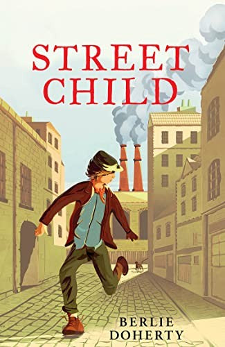 Street Child By Berlie Doherty| World of Books GB