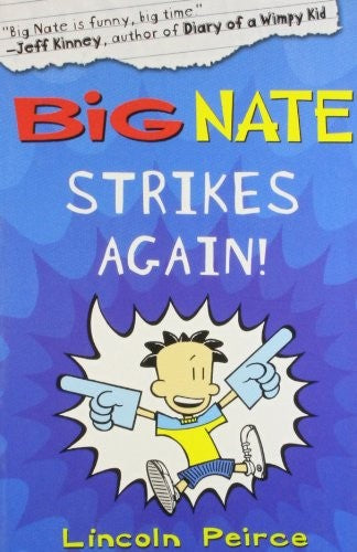 Big Nate Strikes Again (Big Nate, Book 2) By Lincoln Peirce | World of ...