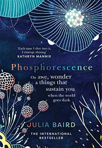 Phosphorescence By Julia Baird | World of Books GB