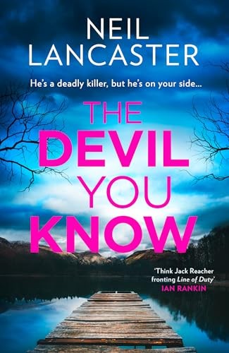 The Devil You Know By Neil Lancaster| World of Books GB