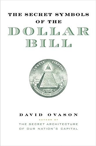 Secret Symbols of the Dollar Bill By Renee Knight | World of Books US