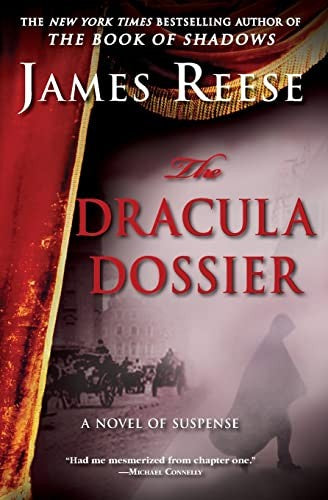 The Dracula Dossier: A Novel of Suspense By James Reese | World of Books GB