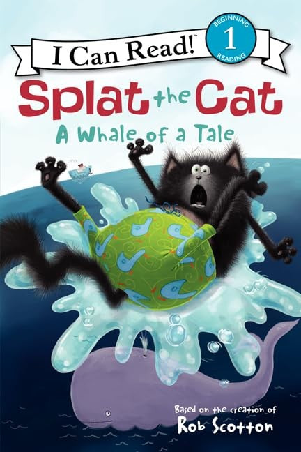 Splat the Cat: A Whale of a Tale By Rob Scotton | World of Books US