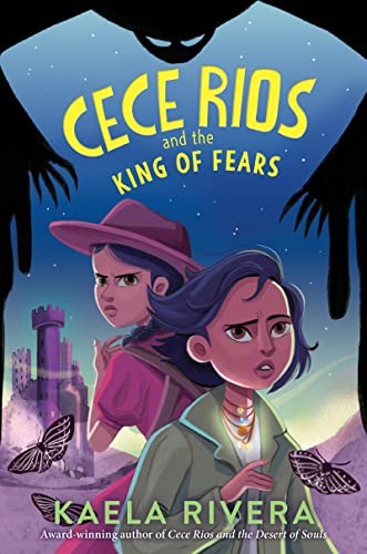 Cece Rios and the King of Fears By Kaela Rivera | World of Books US