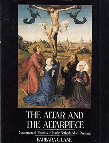 Altar and the Altarpiece By Barbara L Lane| World of Books GB