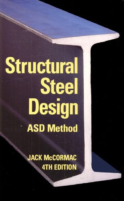 Structural Steel Design ASD Method By Jack C Mccormac | World of Books US