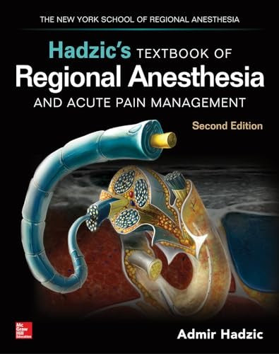 Hadzic's Textbook of Regional Anesthesia and Acute Pain Management ...