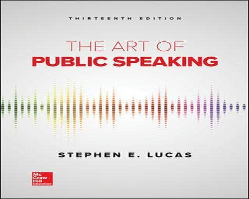 Lucas, the Art of Public Speaking, 2020, 13e, Student Edition By ...