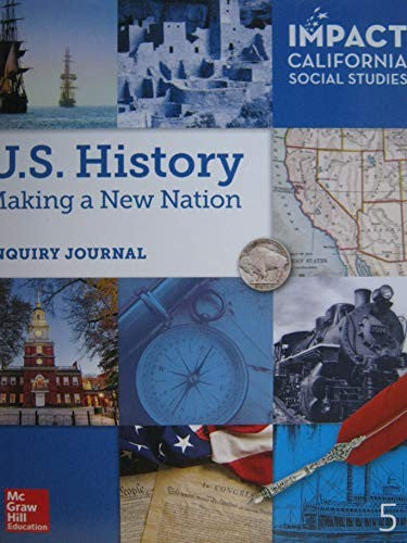 Impact California Social Studies Grade 5 U.S. History: Making A New ...