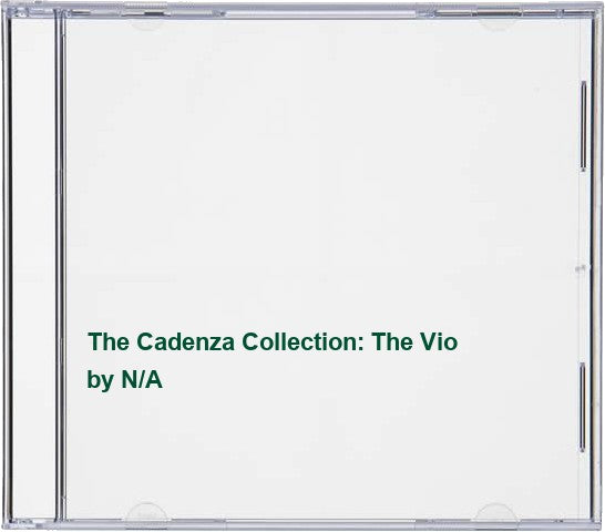 The Cadenza Collection: The Violin Concerto Collection Featuring the ...