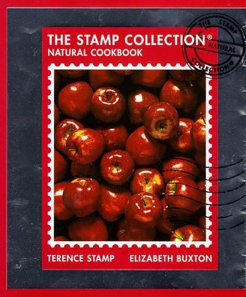 The Stamp Collection Healthy Eating Cookbook By Terence Stamp
