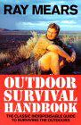 Ray Mears Outdoor Survival Handbook By Ray Mears | World of Books GB