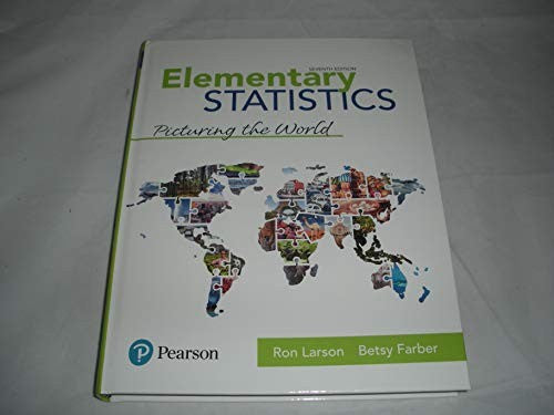 Elementary Statistics: Picturing the World 7th Edition Student Edition ...