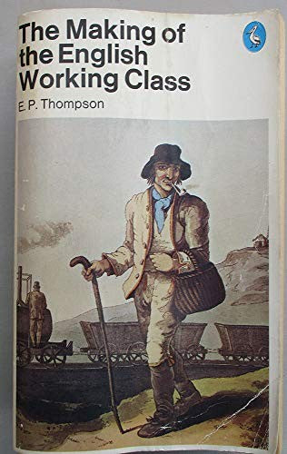 The Making of the English Working Class By Thompson E P| World of Books GB