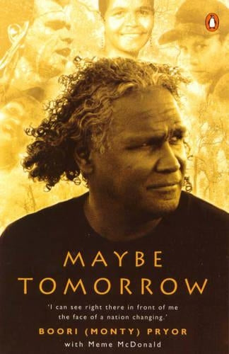Maybe Tomorrow By Boori Monty Pryor | World of Books AU