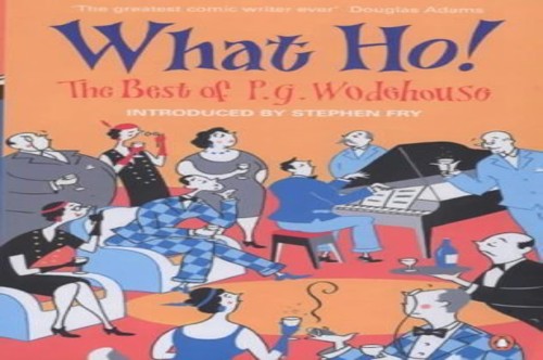 What Ho! By P G Wodehouse | World of Books GB