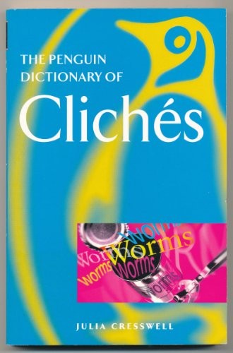 The Penguin Book of Cliches By Julia Cresswell | World of Books GB