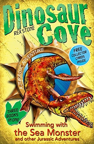 Dinosaur Cove: Swimming with the Sea Monster and other Jurassic ...