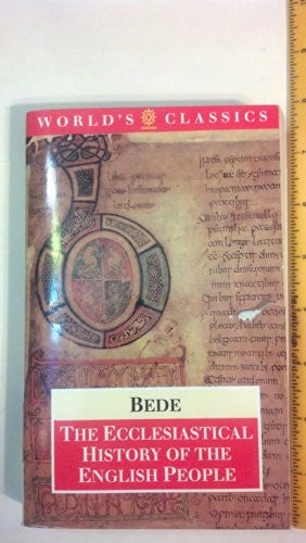 The Ecclesiastical History of the English People By The Venerable Bede ...