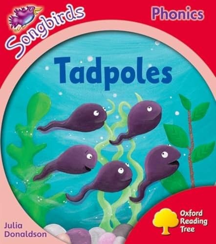 Oxford Reading Tree Songbirds Phonics: Level 4: Tadpoles By Julia ...