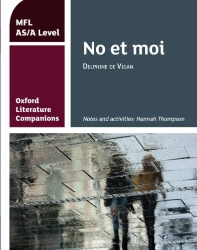 Oxford Literature Companions: No et moi: study guide for AS/A Level ...