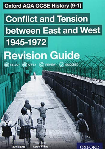 Oxford AQA GCSE History (9-1): Conflict and Tension between East and West 1945-1972 Revision ...