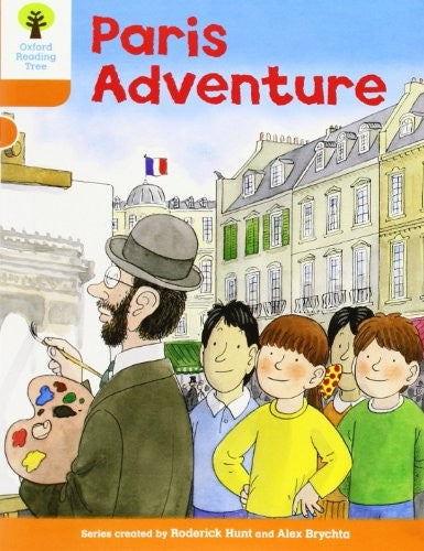 Oxford Reading Tree: Level 6: More Stories B: Paris Adventure By ...
