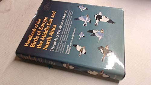 Handbook of the Birds of Europe, the Middle East and North Africa ...