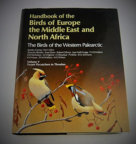 Handbook of the Birds of Europe, the Middle East and North Africa ...