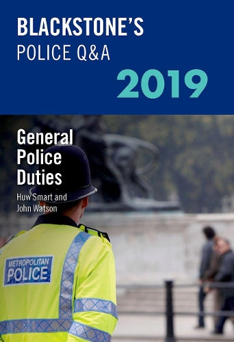 Blackstone's Police Q&A 2019 Volume 4: General Police Duties By John ...