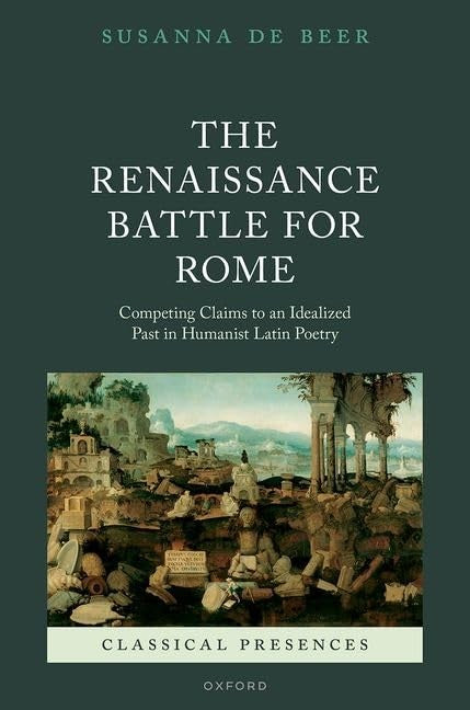 The Renaissance Battle for Rome By Susanna De Beer Latin Literature At ...