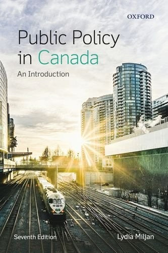 Public Policy in Canada: An Introduction By Lydia Miljan Stephen Brooks ...