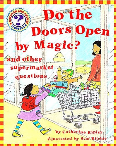 Do the Doors Open by Magic? By Catherine Ripley | World of Books US