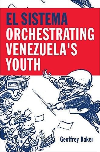 El El Sistema By Geoffrey Baker| World of Books GB