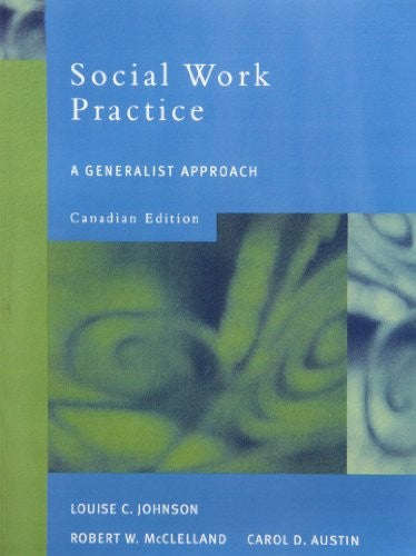 Social Work Practice : A Generalist Approach By Louise-C-Johnson-Robert ...