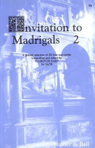 Invitation to Madrigals Book 2 for SATB, edited by Thurston Dart ...