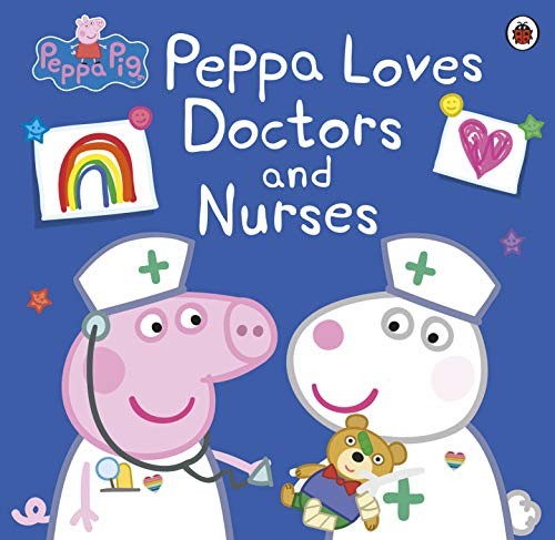 Peppa Pig: Peppa Loves Doctors and Nurses By Peppa Pig | World of Books AU