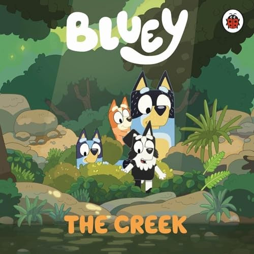 Bluey: The Creek - Bluey Story Book - Bedtime Picture Story Book By ...