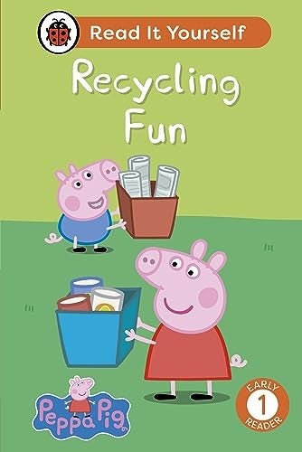 Peppa Pig Recycling Fun: Read It Yourself - Level 1 Early Reader By Ladybird | World of Books GB