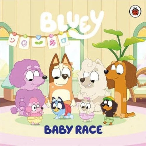 Bluey: BABY RACE - Bluey Story Book - Bedtime Picture Story Book By ...