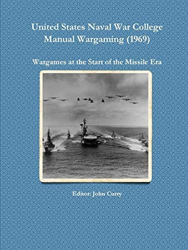 United States Naval War College Manual Wargaming (1969): Wargames at ...