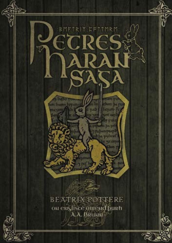 Petres Haran Saga (The Tale of Peter Rabbit in Old English) By Beatrix ...