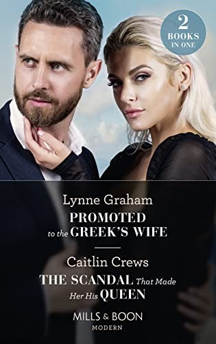 Promoted To The Greek's Wife / The Scandal That Made Her His Queen By ...