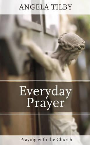 Everyday Prayer By Angela Tilby | World of Books GB