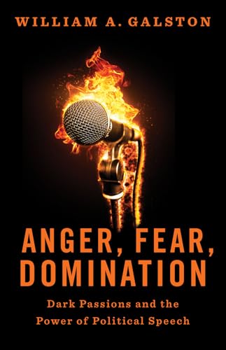 Anger, Fear, Domination By William A Galston| World of Books US
