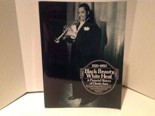 Black Beauty, White Heat By Frank Driggs| World of Books GB