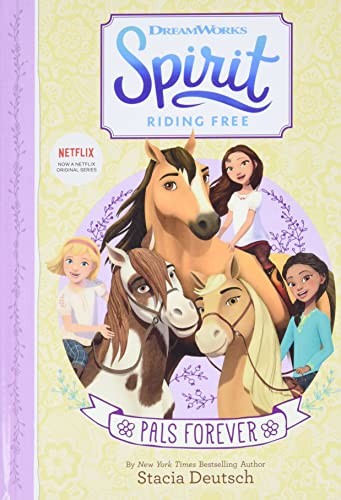 Spirit Riding Free: Pals Forever By Stacia Deutsch | World of Books US