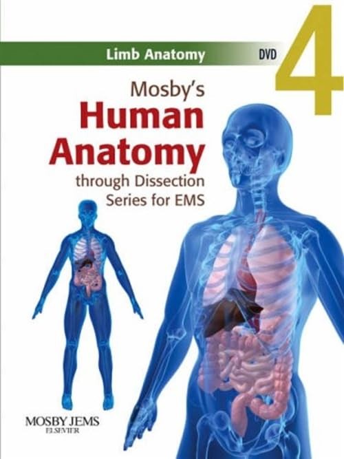 Mosby's Human Anatomy Through Dissection for EMS: Limb Anatomy DVD By ...
